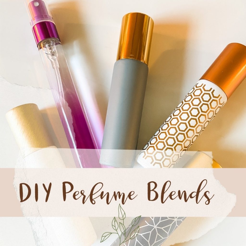 DIY Perfume Recipes...These are Soooo FUN! - Corry Frazier